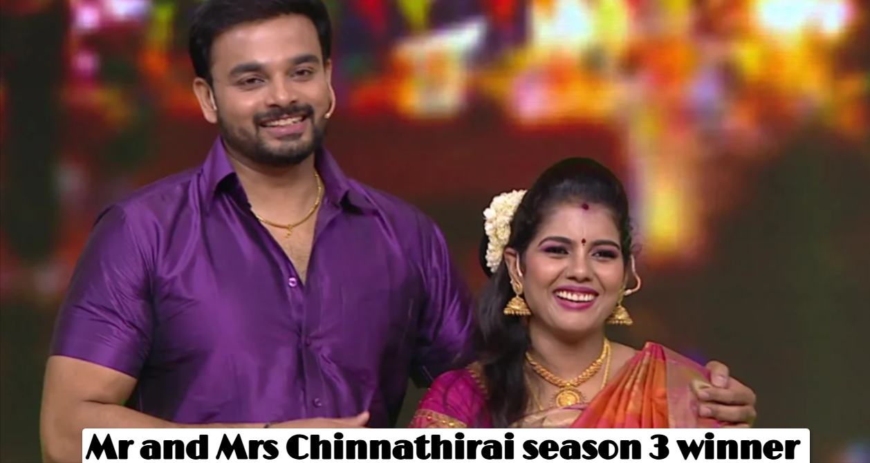 “Mr and Mrs Chinnathirai season 3 winner” Vijay TV - Frisky Story